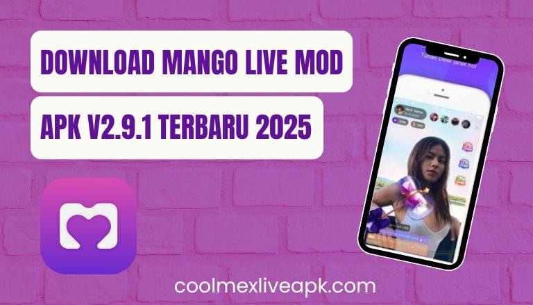 Download Mango Live Mod APK v2.9.9 Terbaru 2025